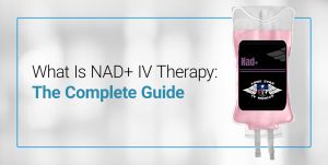 What is NAD+ IV Therapy: Benefits & Uses